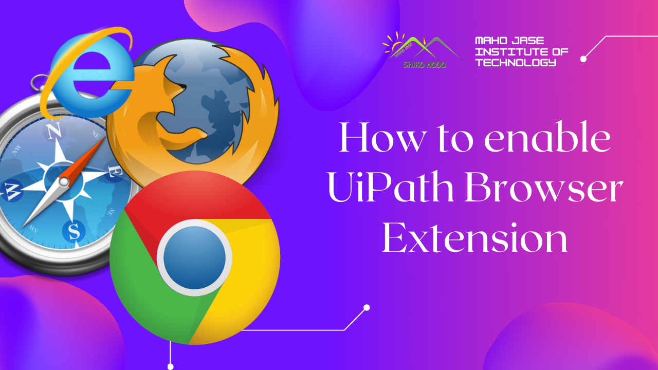Steps or How to enable UiPath Extension for Browsers Video | Dev & IT ...